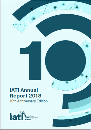 IATI Annual Report 2018: a decade of advancing transparency ...